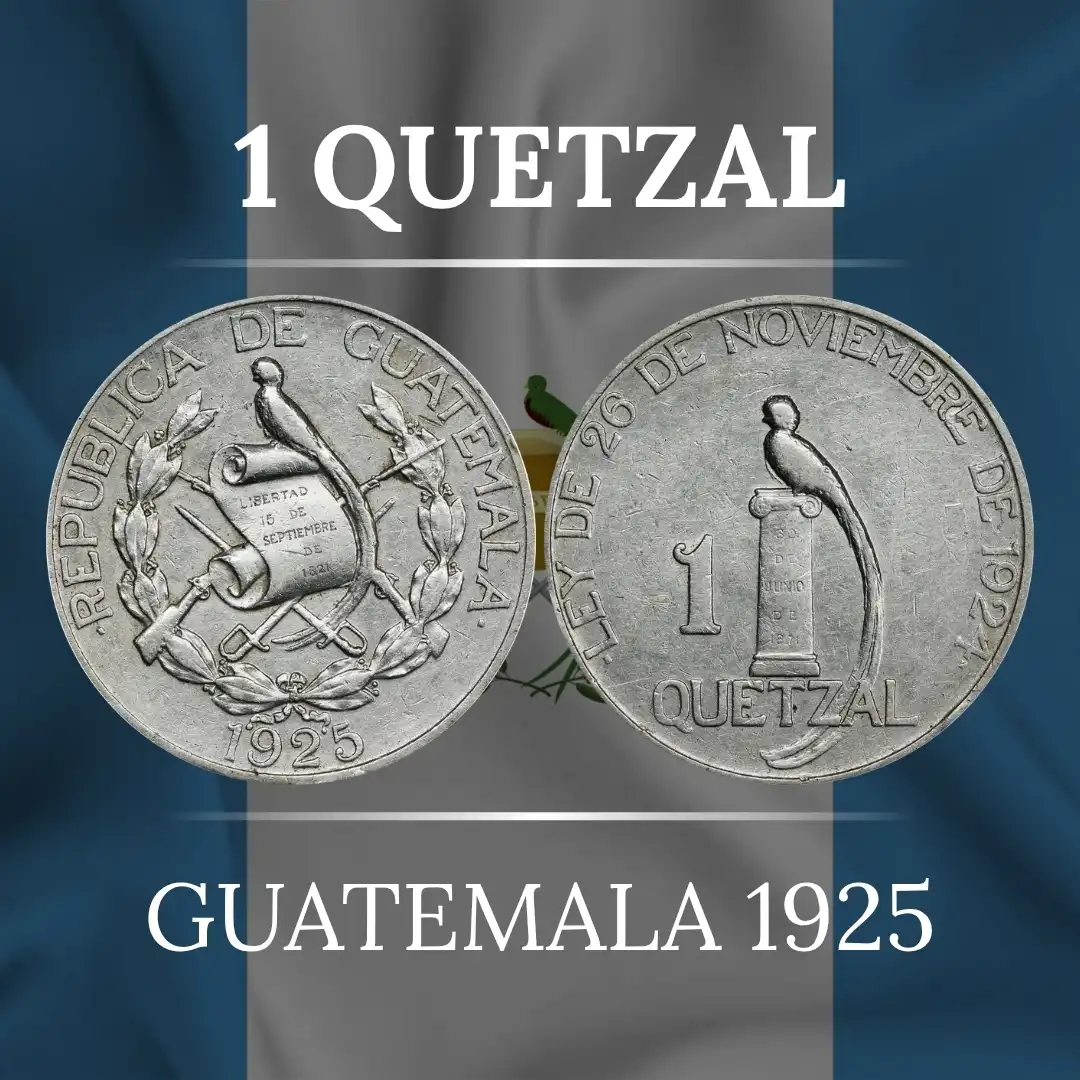 1 Quetzal de Guatemala (1925): Historia, Acuñaciones y Valor ...