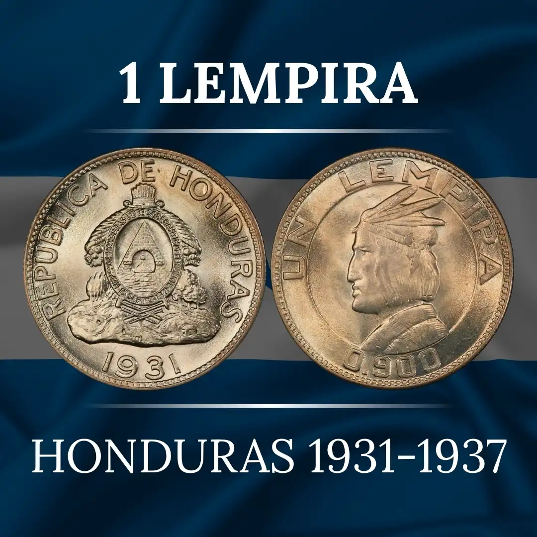 1 Lempira de Honduras (1931-1937): Historia, Acuñaciones y Valor ...